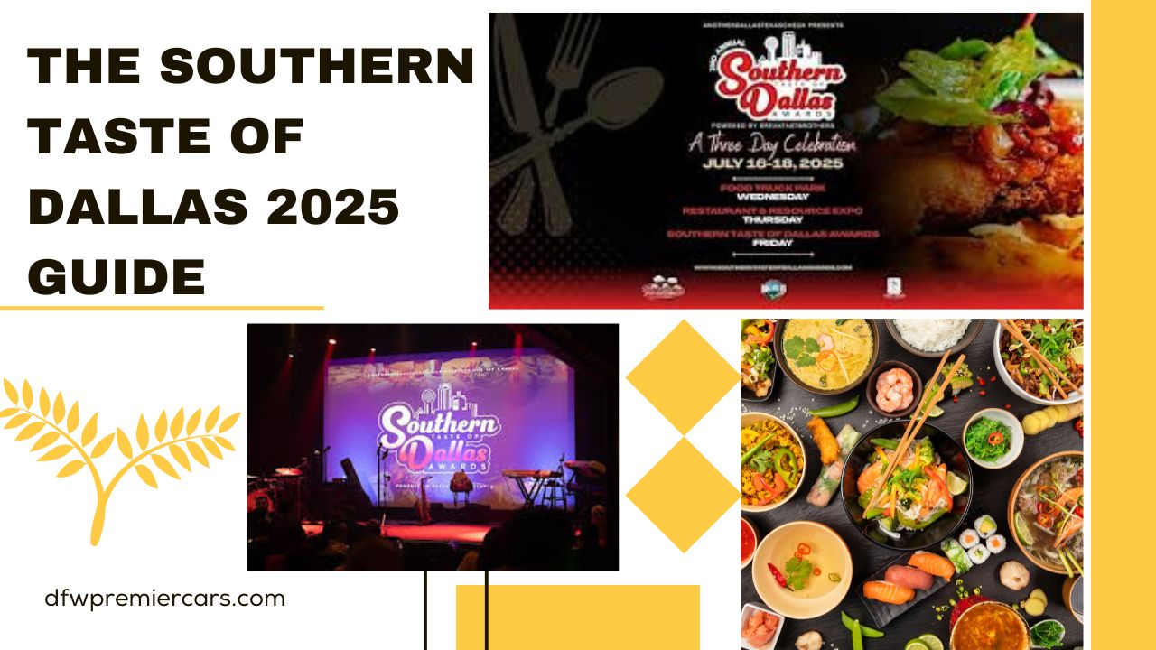 The Southern Taste of Dallas 2025 Guide - Ticket ,Dates & Venue